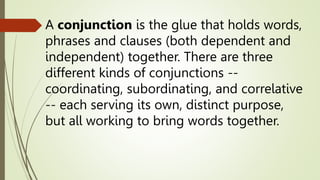 Conjunction part of speech.............. | PPT