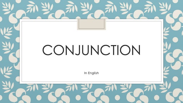 Materi belajar dengan topik English CONJUNCTION.pptx