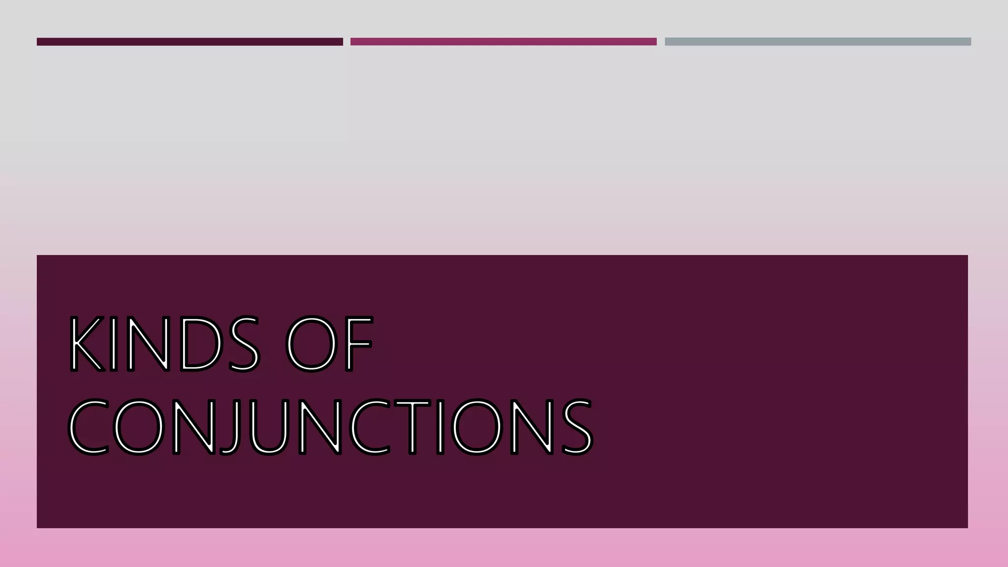 CONJUNCTIONS | PPT