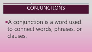 CONJUNCTIONS | PPT