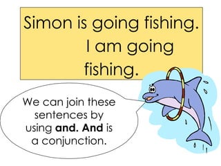 Conjunctions: 'and' | PPT