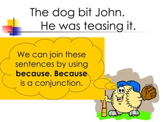 Conjunctions: 'because' | PPT