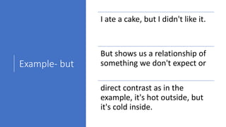 Conjunctions, connectives, and adverb clauses part 1 | PPTX