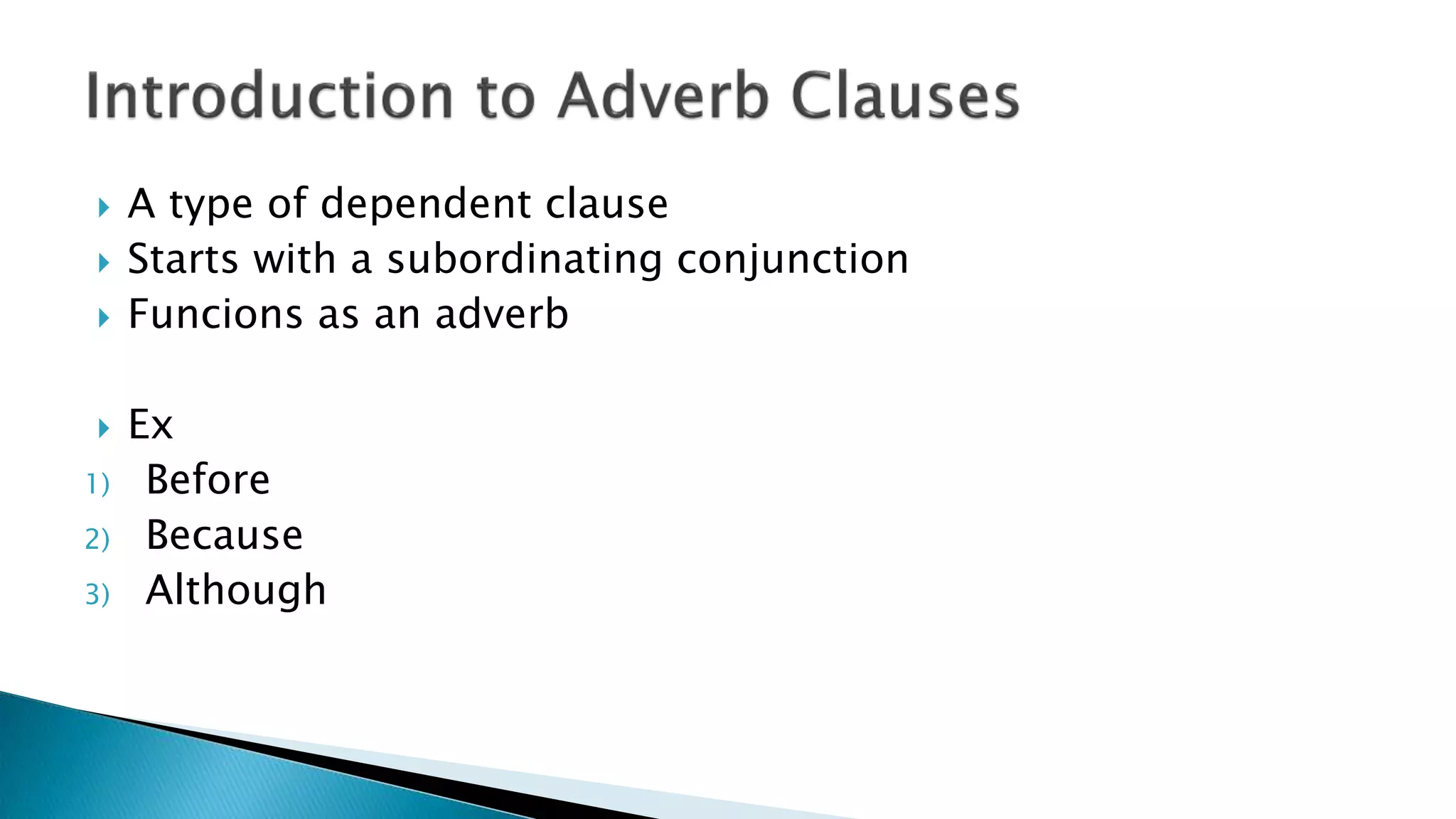 Conjunctions, connectives, and adverb clauses week 3 | PPTX