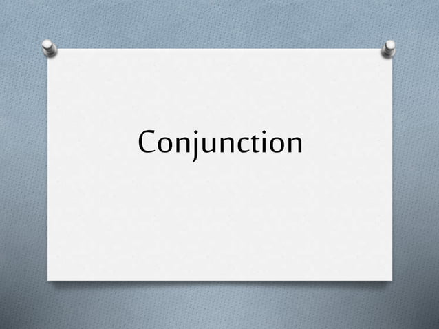 CONJUNCTIONS | PPTX