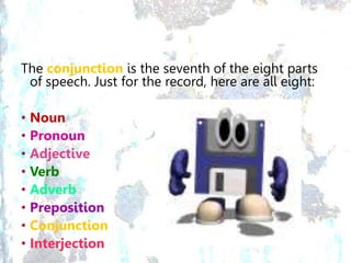 Conjunctions power point for grade 6.ppt