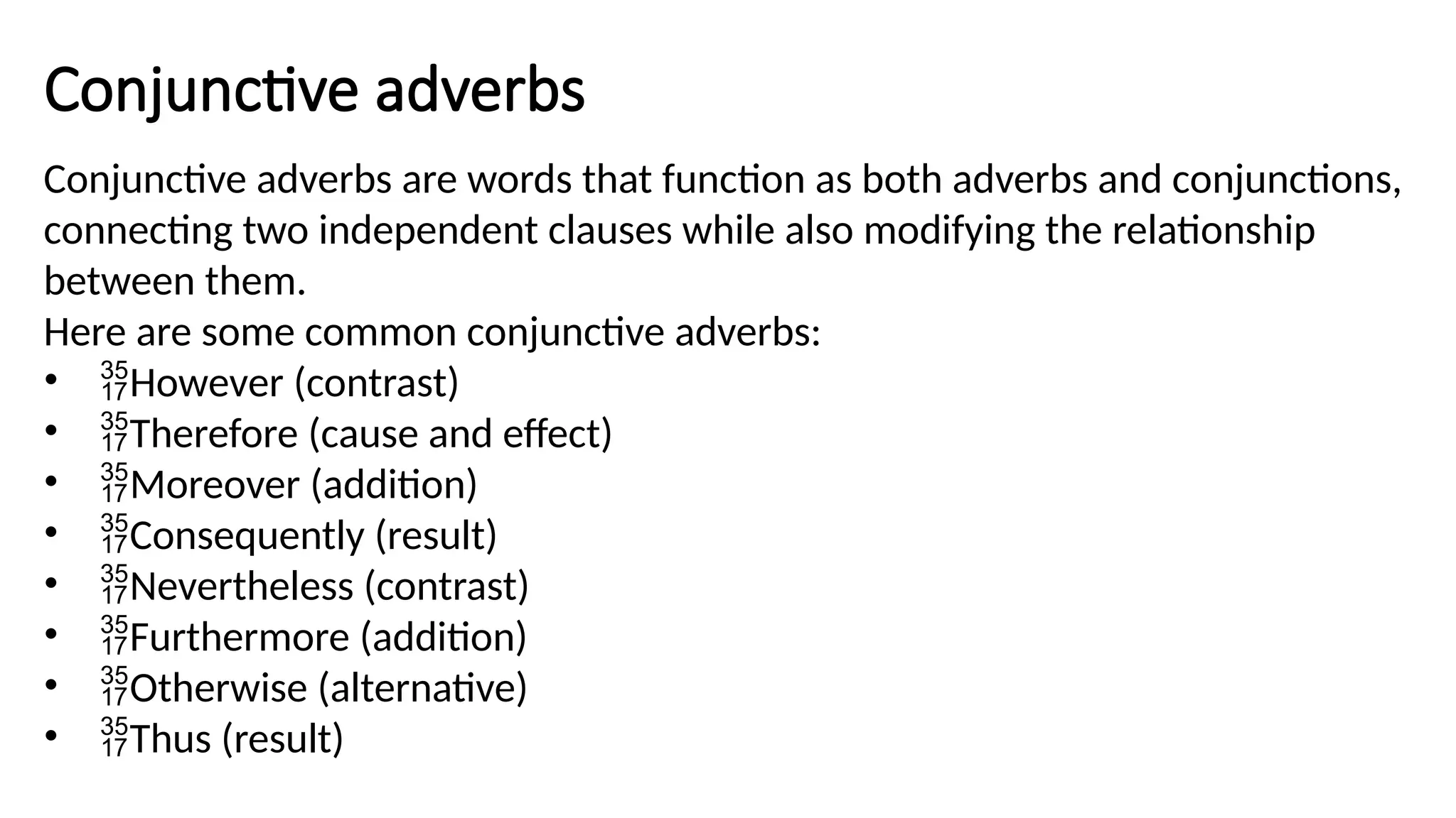 Conjunction uses and punctuation. punctuation with conjuctive adjectives, coardinating ...