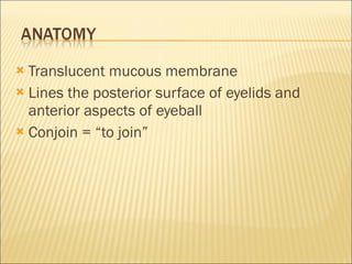 Conjunctiva & Its disorders | PPT