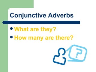 English Grammar: Conjunctive Adverbs | PPT