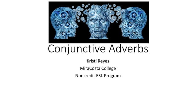 Conjunctive Adverbs | PPTX | Science