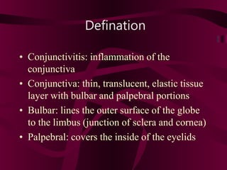 Conjunctivitis 120201025034-phpapp02-converted | PPTX
