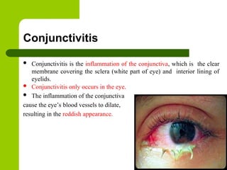 conjunctivitis etiopathogenesis and clinical manifestations | PPT
