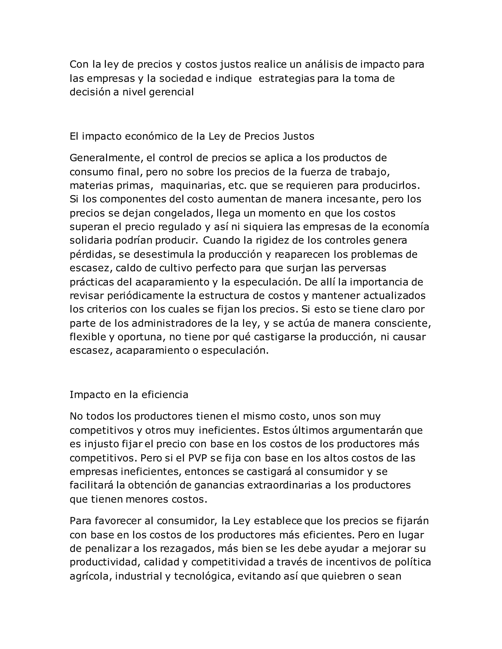 Con la ley de precios y costos justos realice un análisis de impacto ...