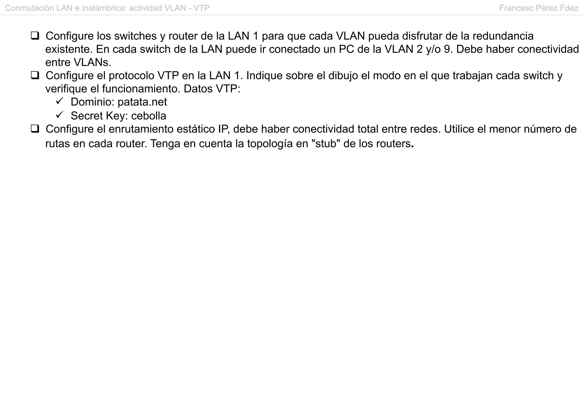 Conmutación LAN e inalámbrica: 4.2 VLAN y VTP | PPT