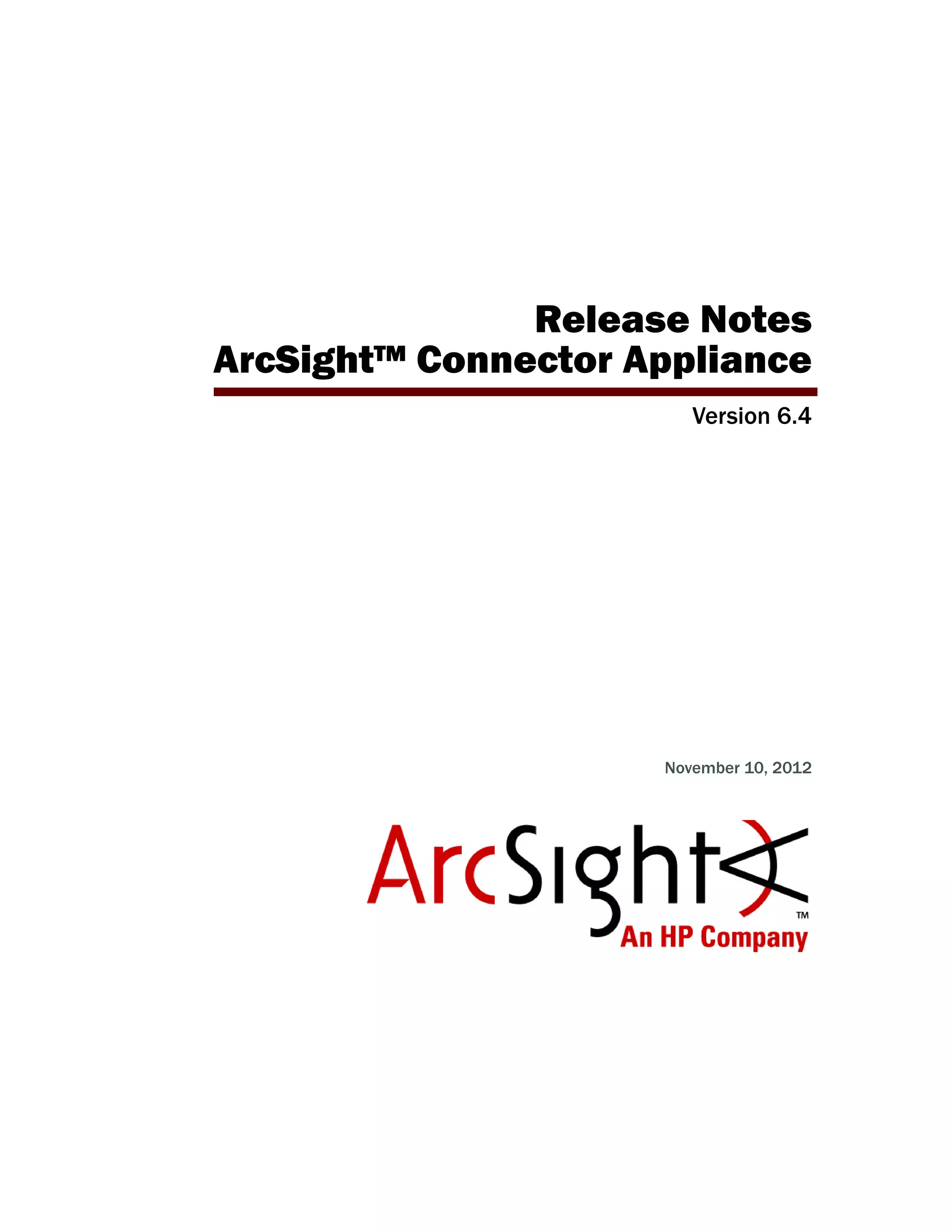 ArcSight Connector Appliance 6.4 Release Notes | PDF
