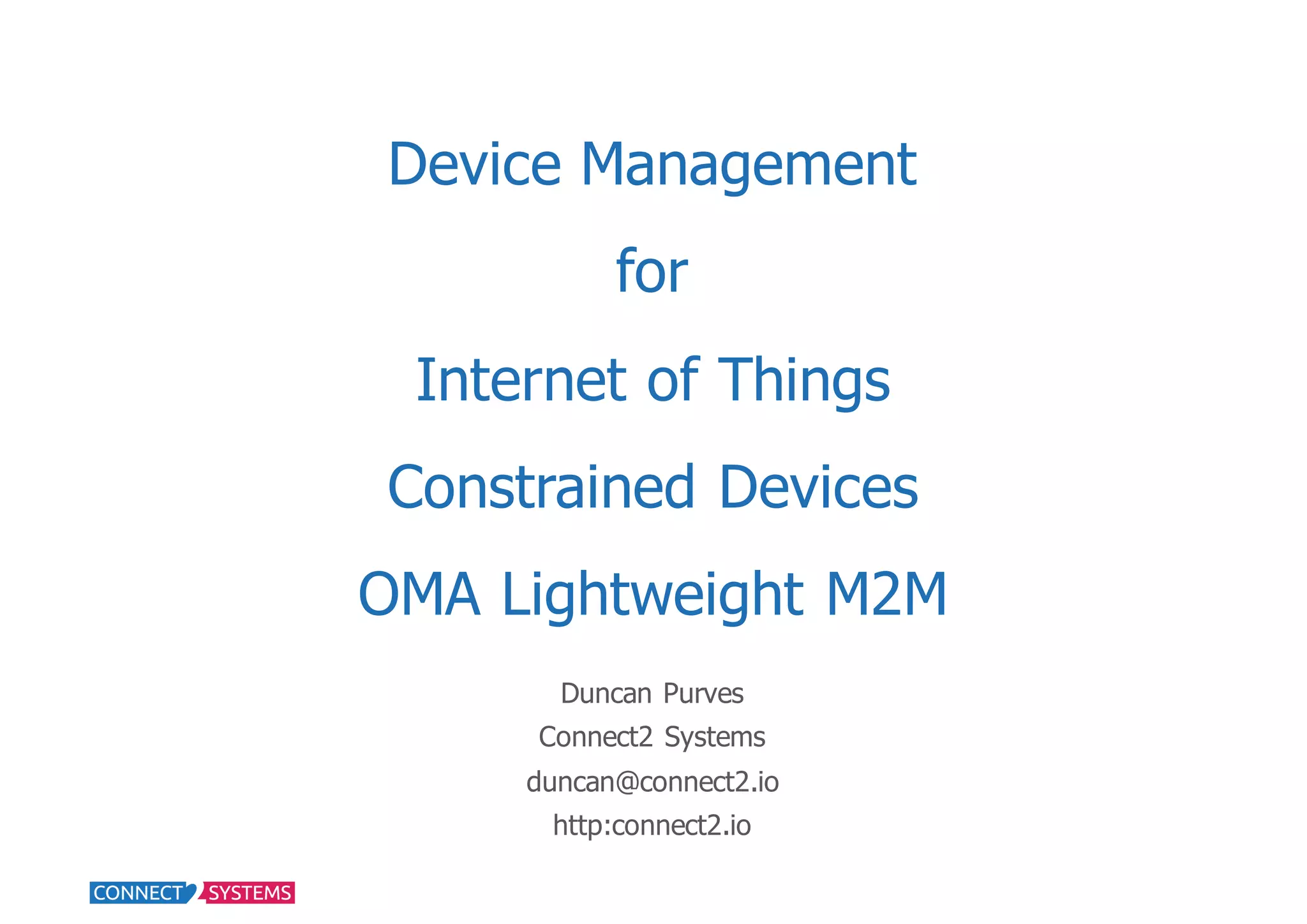 Device Management for Internet of Things Constrained Devices OMA Lightweight M2M | PDF ...