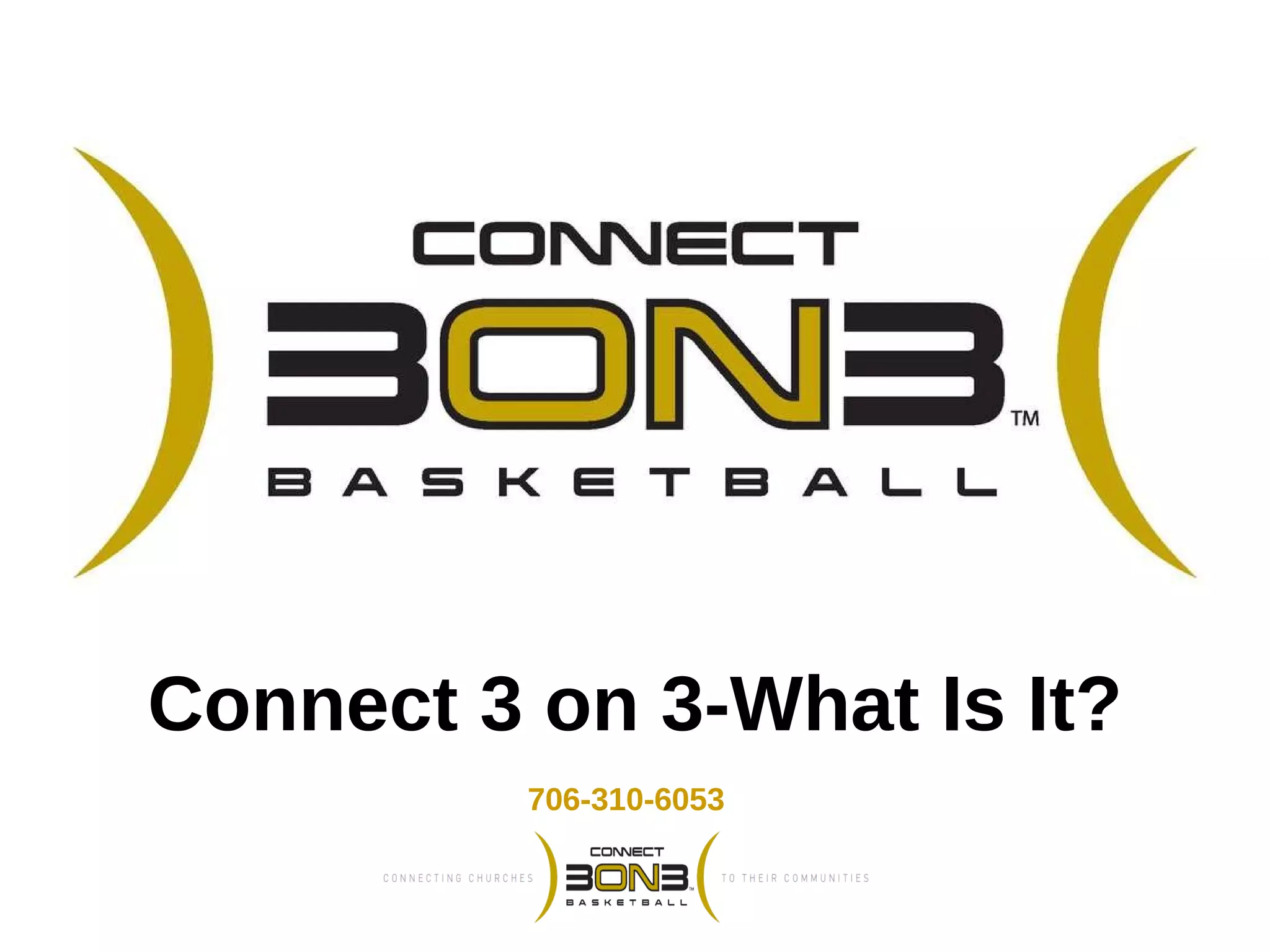 Connect 3on3 Basketball- Connecting Communities. | PPT