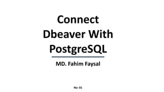 Connect Dbeaver with PostgreSQLpptx | PPTX