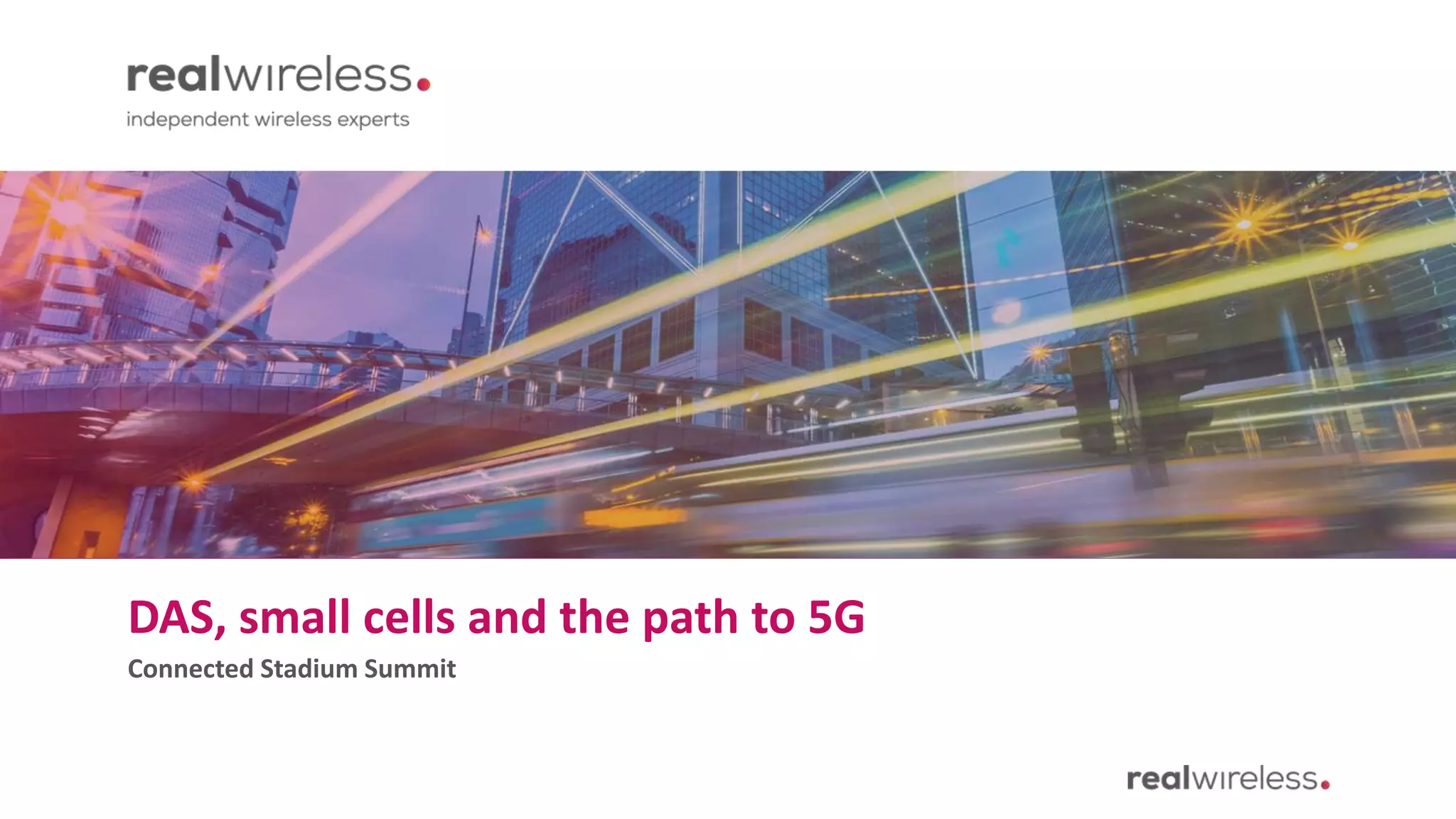 Connected stadium-summit - das, small cells and the path to 5 g | PPTX