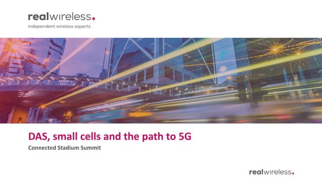 Connected stadium-summit - das, small cells and the path to 5 g | PPTX