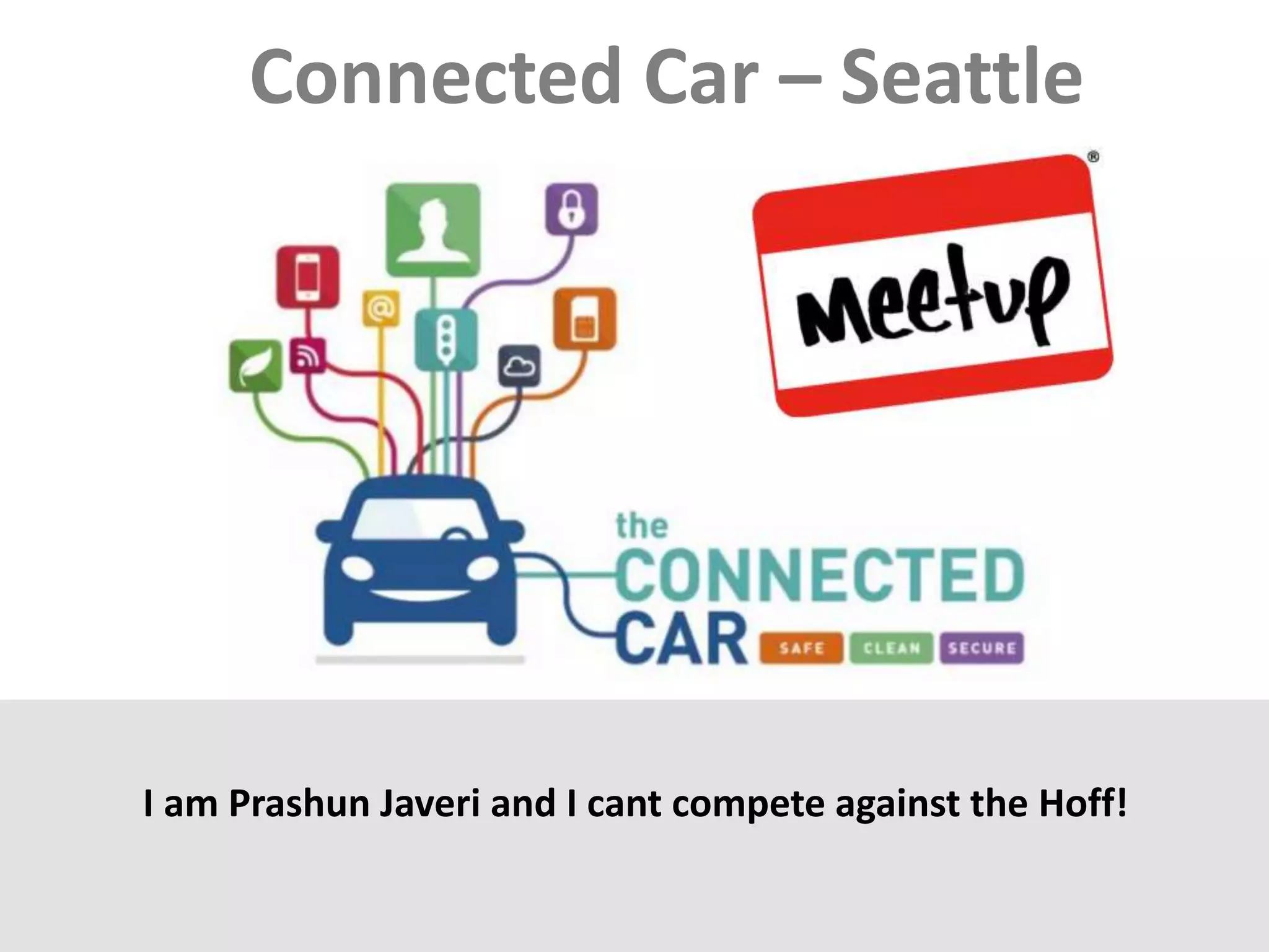Connected car seattle meetup | PPT