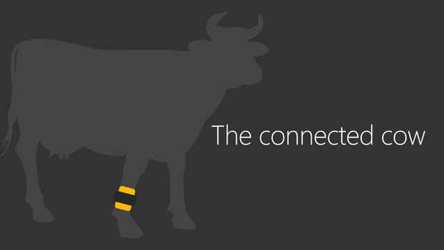 IoT & AI: The perfect co(w)mbo aka the Connected Cow | PPTX