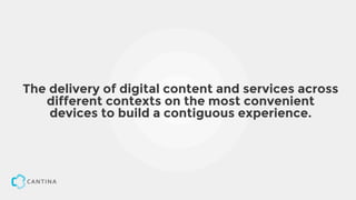 Designing the Connected Experience: Part 3 from Delivering the ...