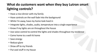 Lutron Solutions - connected_home_opportunity | PPTX