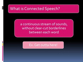 Connected Speech | PPTX