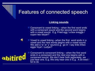 Connected speech features | PPT