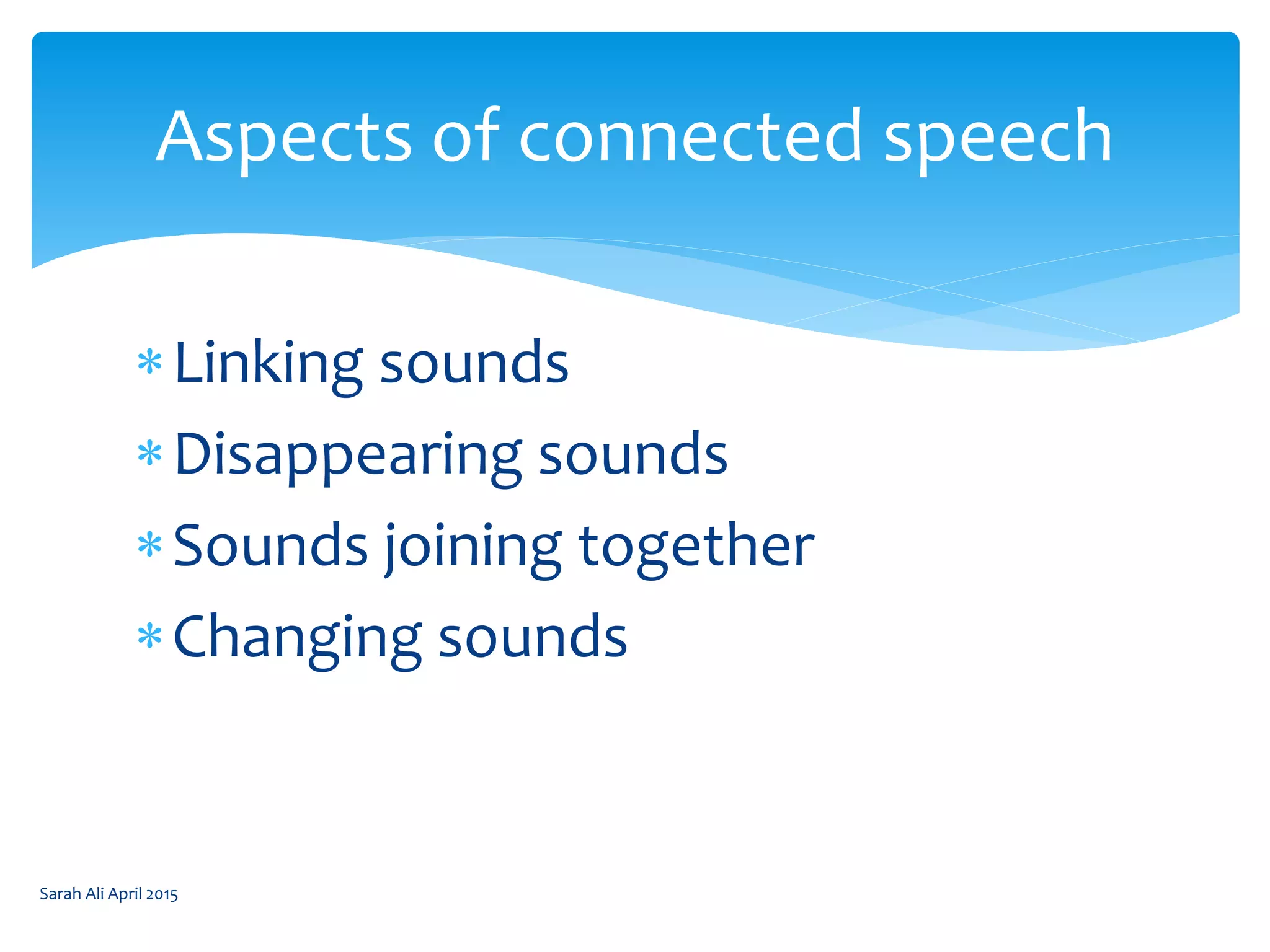 Connected speech: an introduction | PPTX