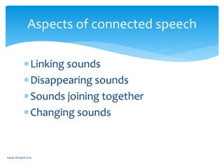 Connected speech: an introduction | PPTX