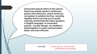 Connected speech new..pptxtttttttttggggg | PPTX