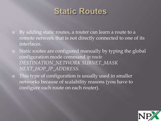Connected, Static & Dynamic Routes | PPT