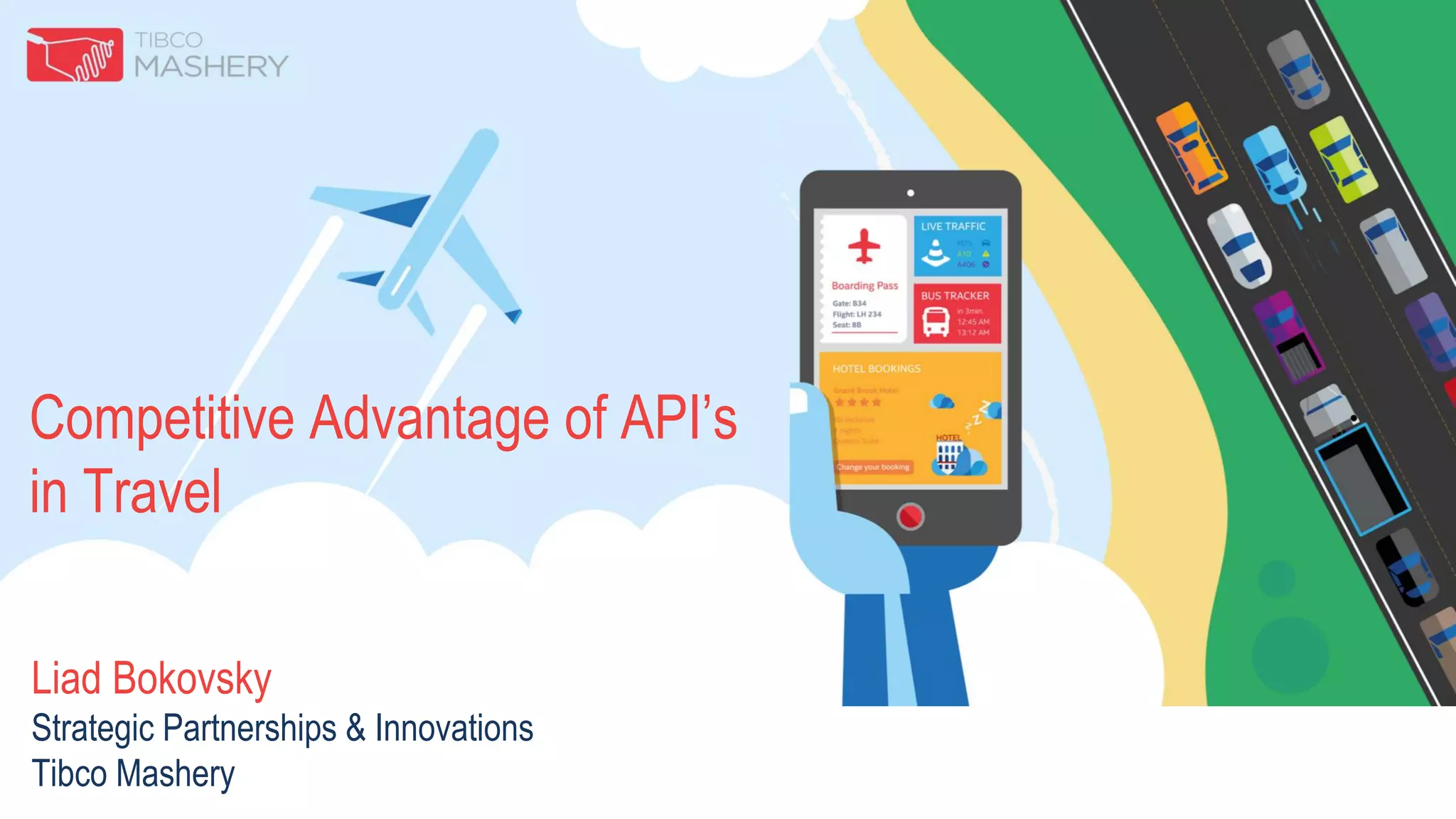 Connected travelller - Mashery presentation | PPTX | Business | Business and Finance