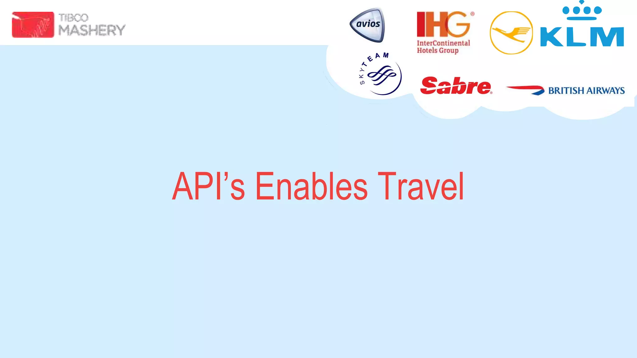 Connected travelller - Mashery presentation | PPTX | Business | Business and Finance