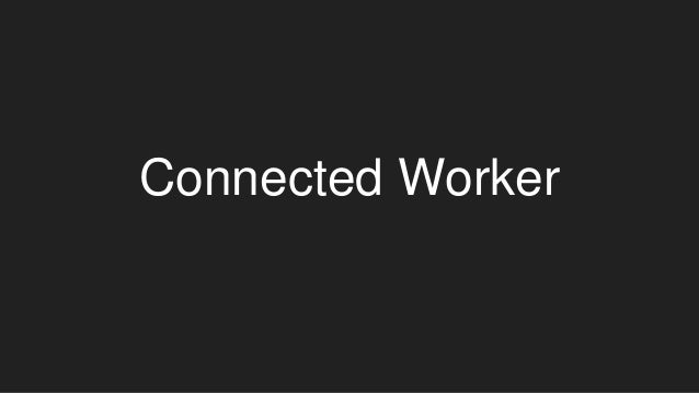 Connected Worker | PPTX
