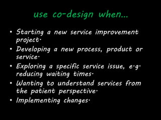 Principles Into Practice: Co Design in Healthcare | PPT