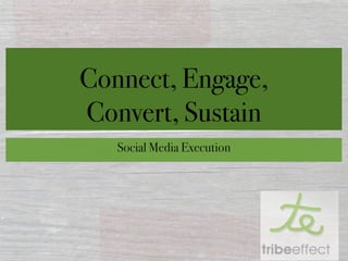 Connect Engage Convert Sustain | KEY