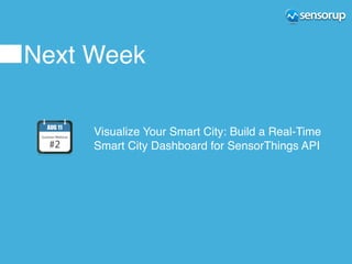Sense Your Smart City: Connect Environmental Sensors to SensorThings ...