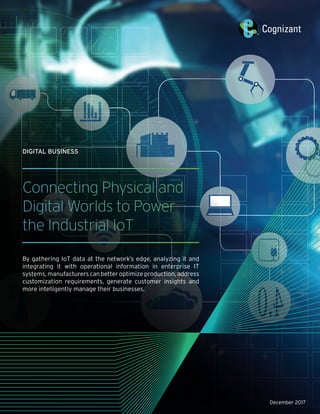 Connecting Physical and Digital Worlds to Power the Industrial IoT | PDF