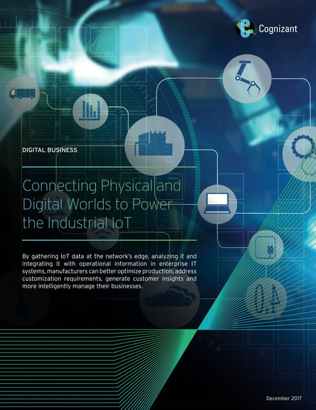 Connecting Physical and Digital Worlds to Power the Industrial IoT | PDF