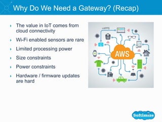 Softimize - Connecting Devices to Gateways | PPT