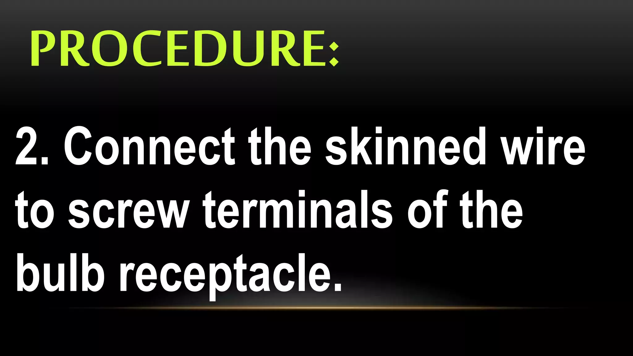 Connecting skinned wires to the different terminals.pptx