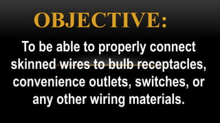 Connecting skinned wires to the different terminals.pptx