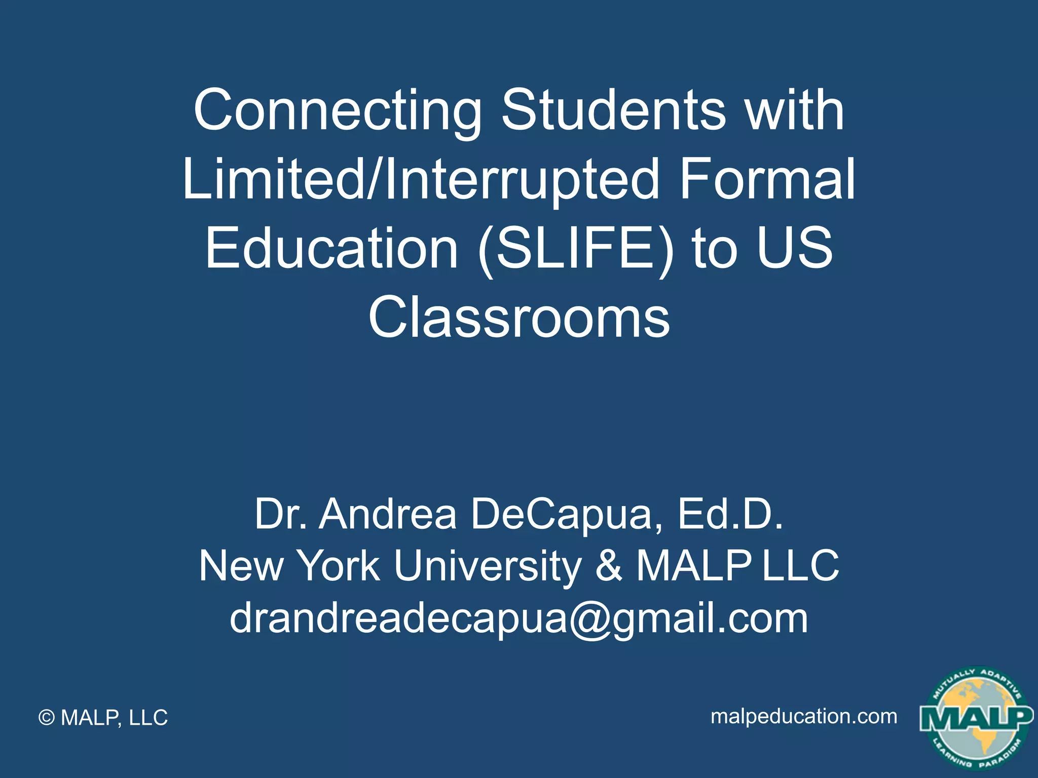 Connecting students with limited interrupted formal education (SLIFE ...
