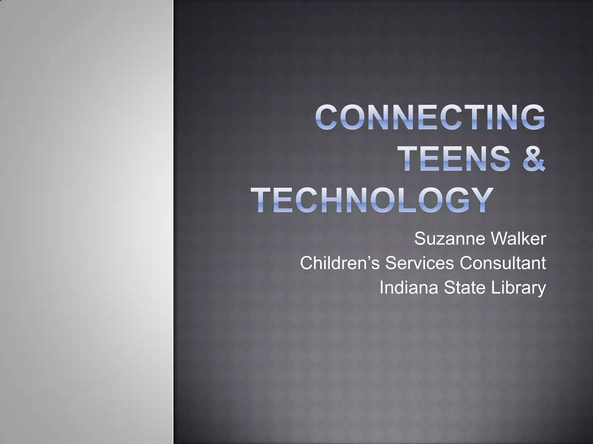 Connecting Teens and Technology | PPTX