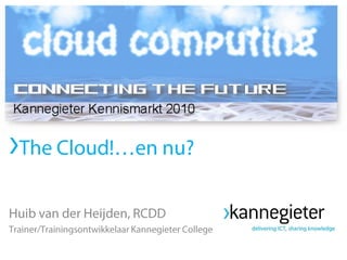 Connecting The Future The Cloud | PPT