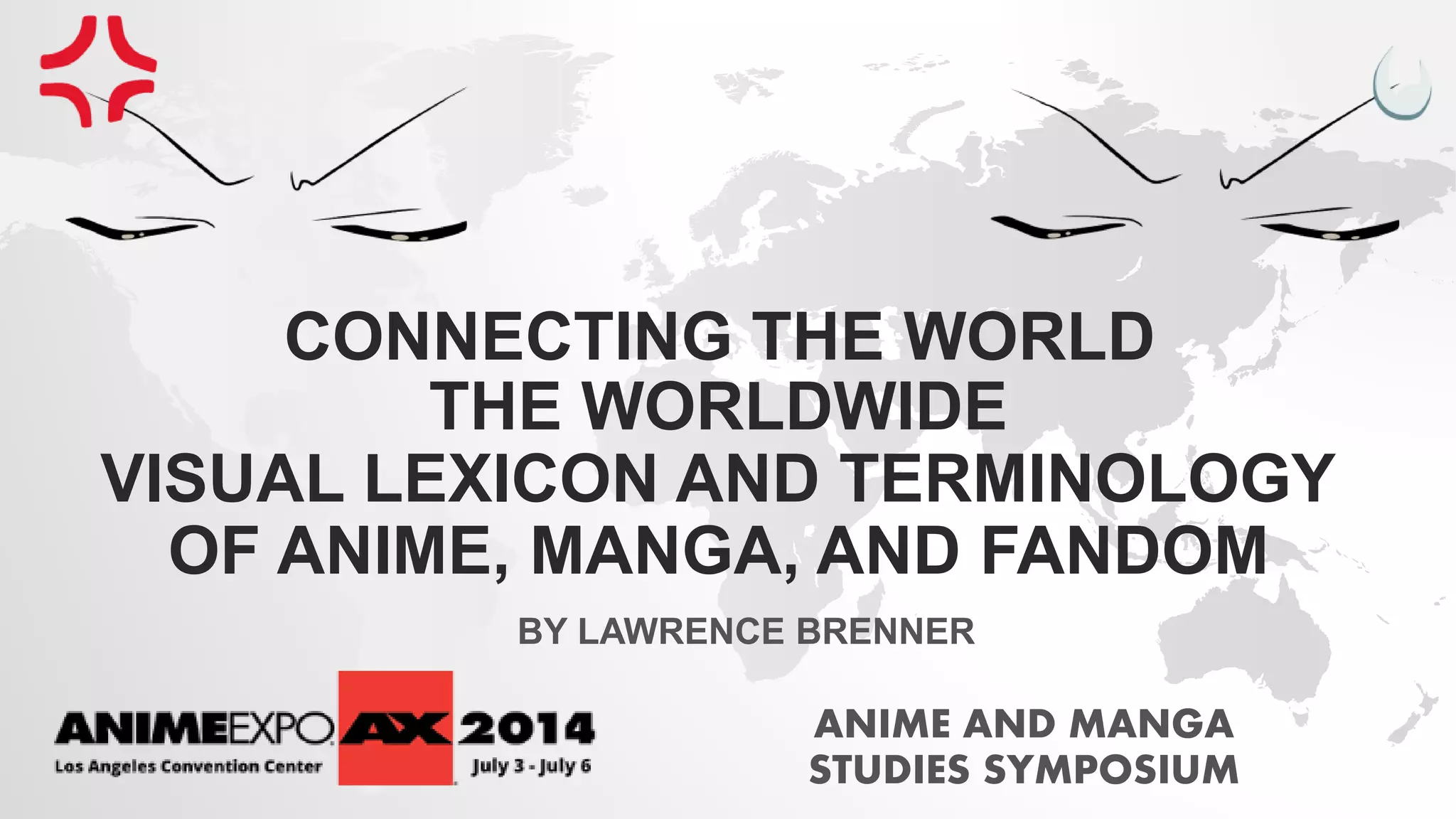 Connecting the World: The Visual Lexicon and Terminology of Anime ...