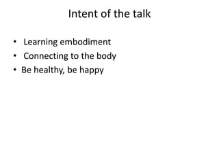The Body Connection for Health and Happiness by Dr. Sanjyot Pethe | PPT